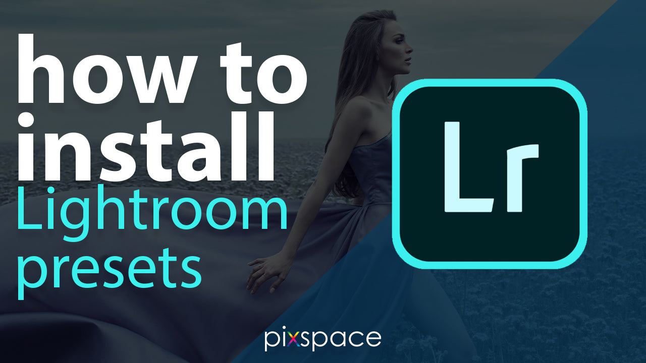 Lightroom Presets - Instructions – pixspace